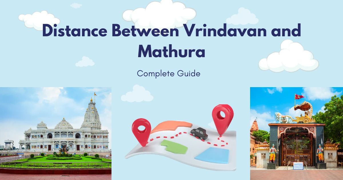 Vrindavan to Mathura Distance: Your Essential Travel Guide Mathura ...