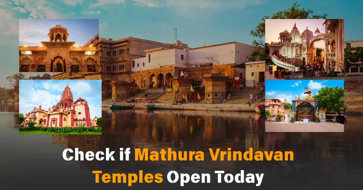 Check if Vrindavan Temples Open Today – Timings, Aarti & Darshan Guide