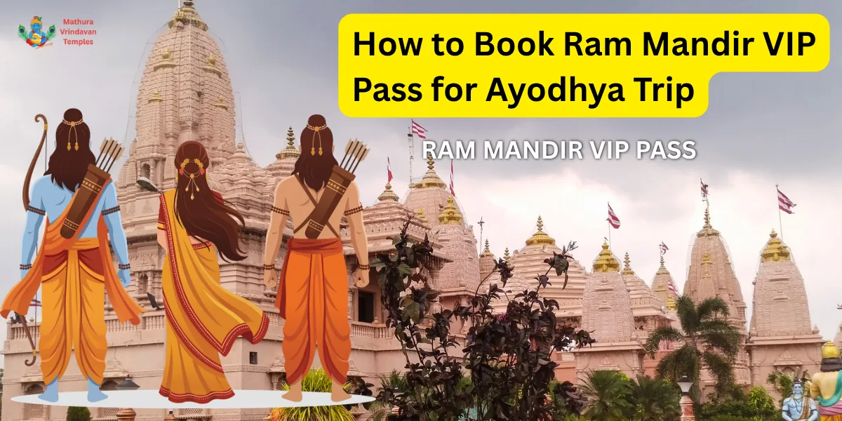 How to Book Ram Mandir VIP Pass for Ayodhya Tour